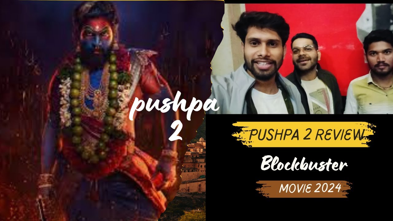 Pushpa 2 World wide Blockbuster Movie Review, Night out with Friend ...