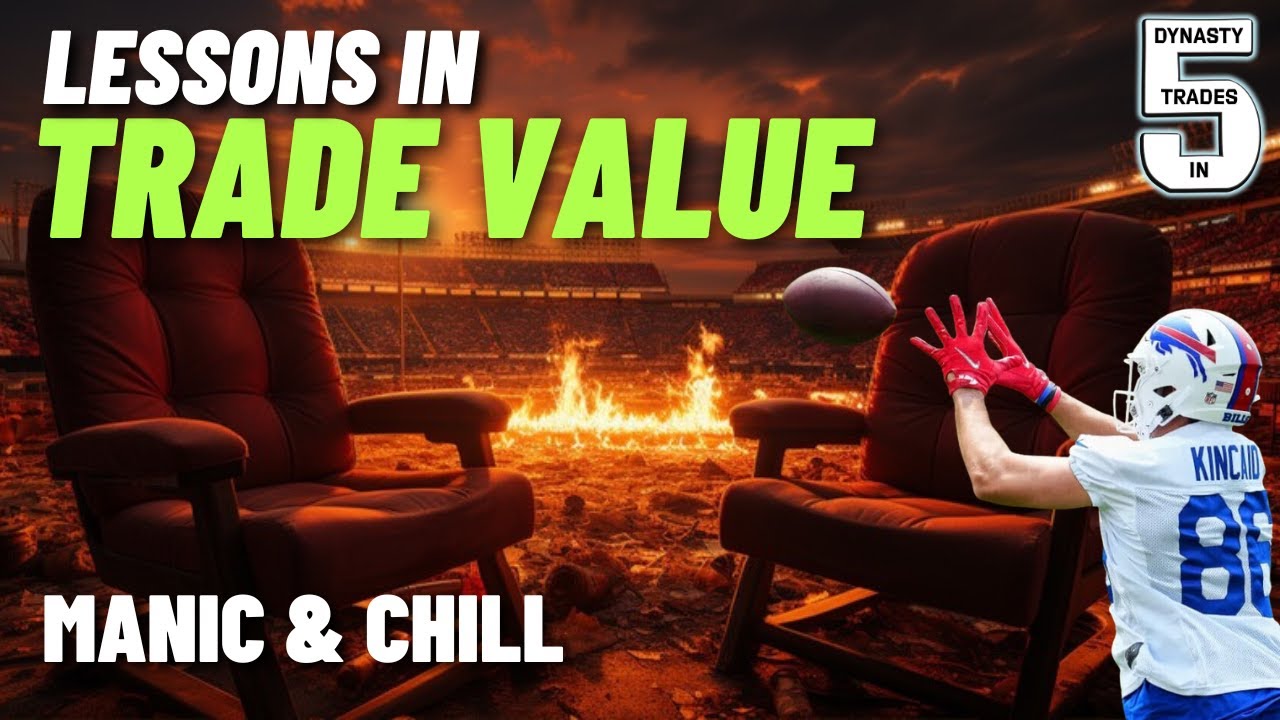 The TRUTH about Dynasty Trade Value (Manic & Chill) - Dynasty Fantasy ... The TRUTH about Dynasty Trade Value (Manic & Chill) - Dynasty Fantasy ...