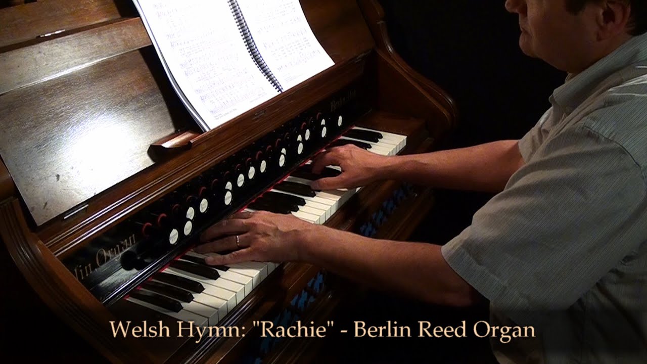 Welsh Hymn: "Rachie" - Berlin Reed Organ - YouTube