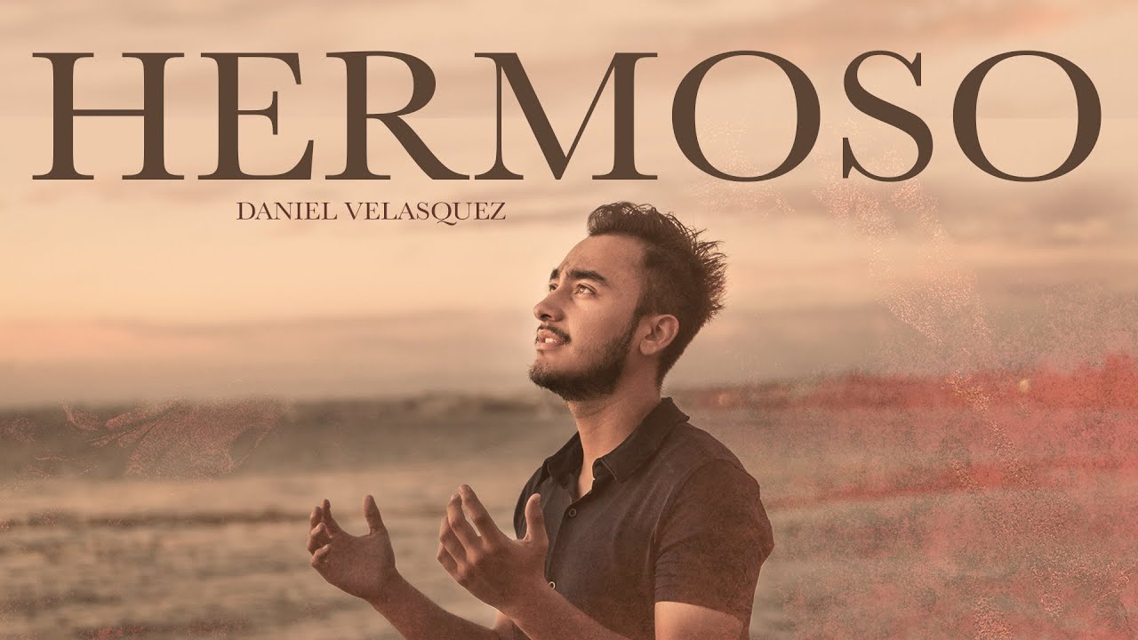 Hermoso (Video Oficial) | Daniel Velasquez - YouTube