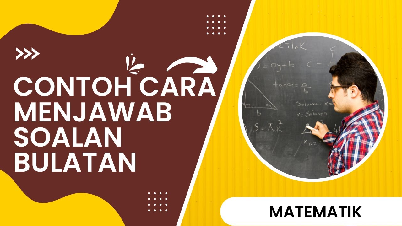 Matematik Tingkatan 2 (PT3 & SPM): Contoh Cara Menjawab Soalan Bulatan ...