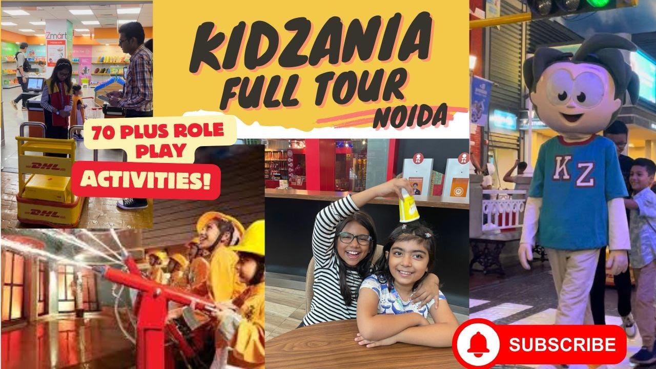 Ultimate Guide to KIDZANIA, Noida |Tour| Activity Guide| Price |Top ...