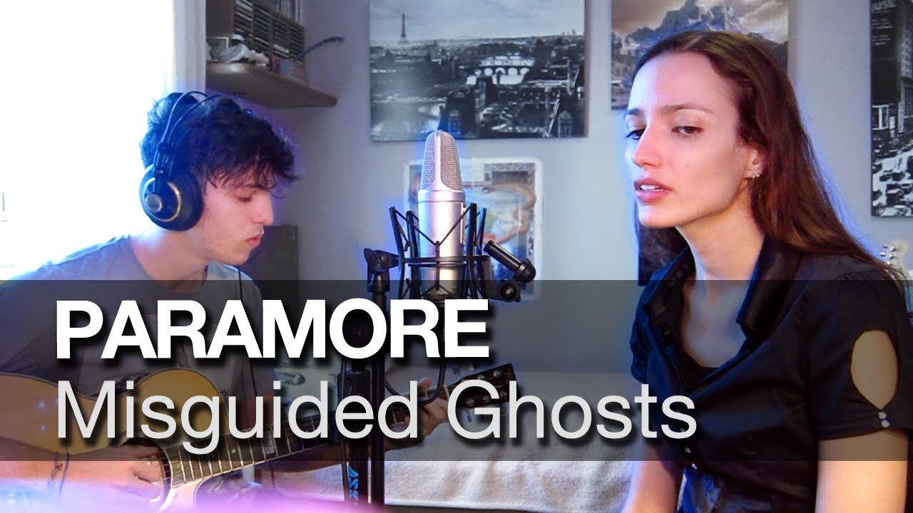 Misguided Ghosts - Paramore cover (Mariana Ponte & Alexandre Ponte) - YouTube