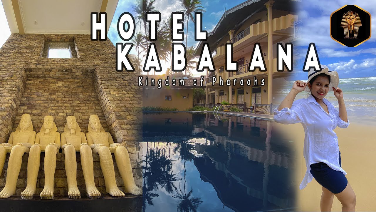 Hotel Kabalana Ahangama Sri Lanka 🇱🇰 | ලංකාවේ ඊජිප්තු හෝටලය - YouTube