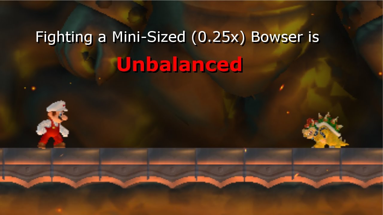 Fighting A Mini-Sized (0.25x) Bowser Is Unbalanced (New Super Mario ...