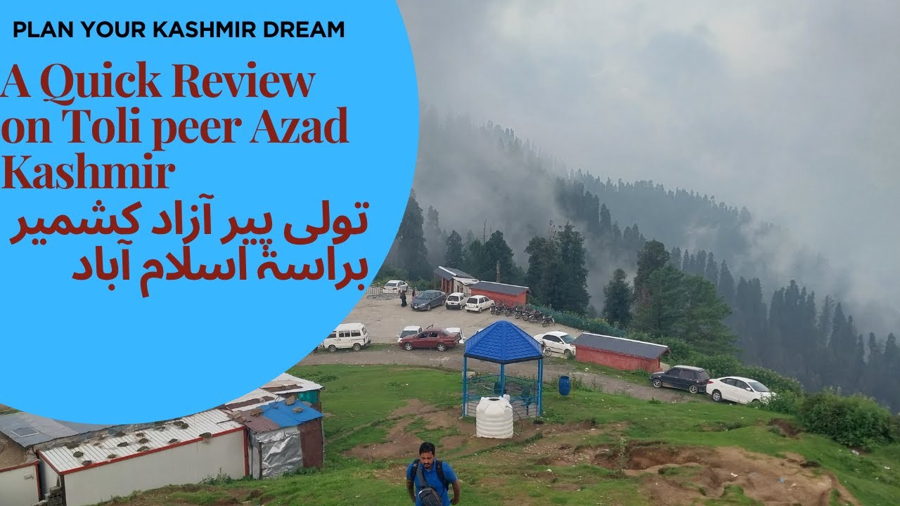 Toli Peer Azad Kashmir | A Quick Review of Tolipeer Azad Kashmir| تولی ...