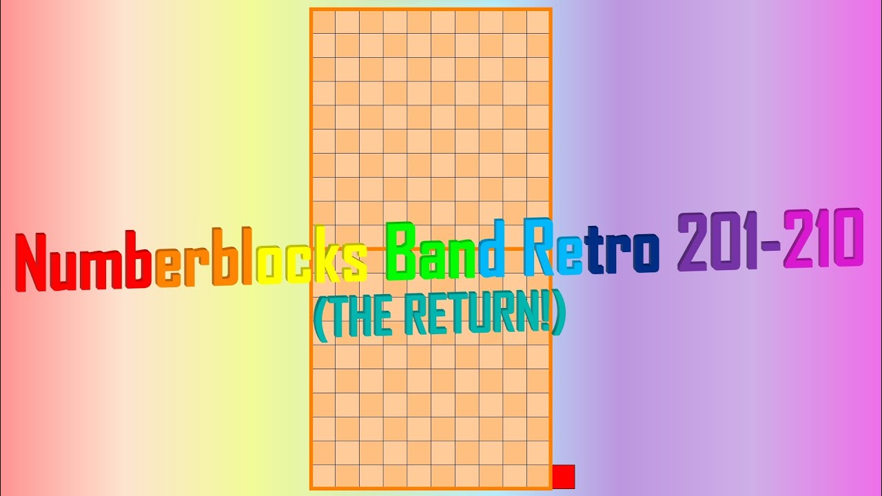 Numberblocks Band Retro 201-210 (THE RETURN!) - YouTube