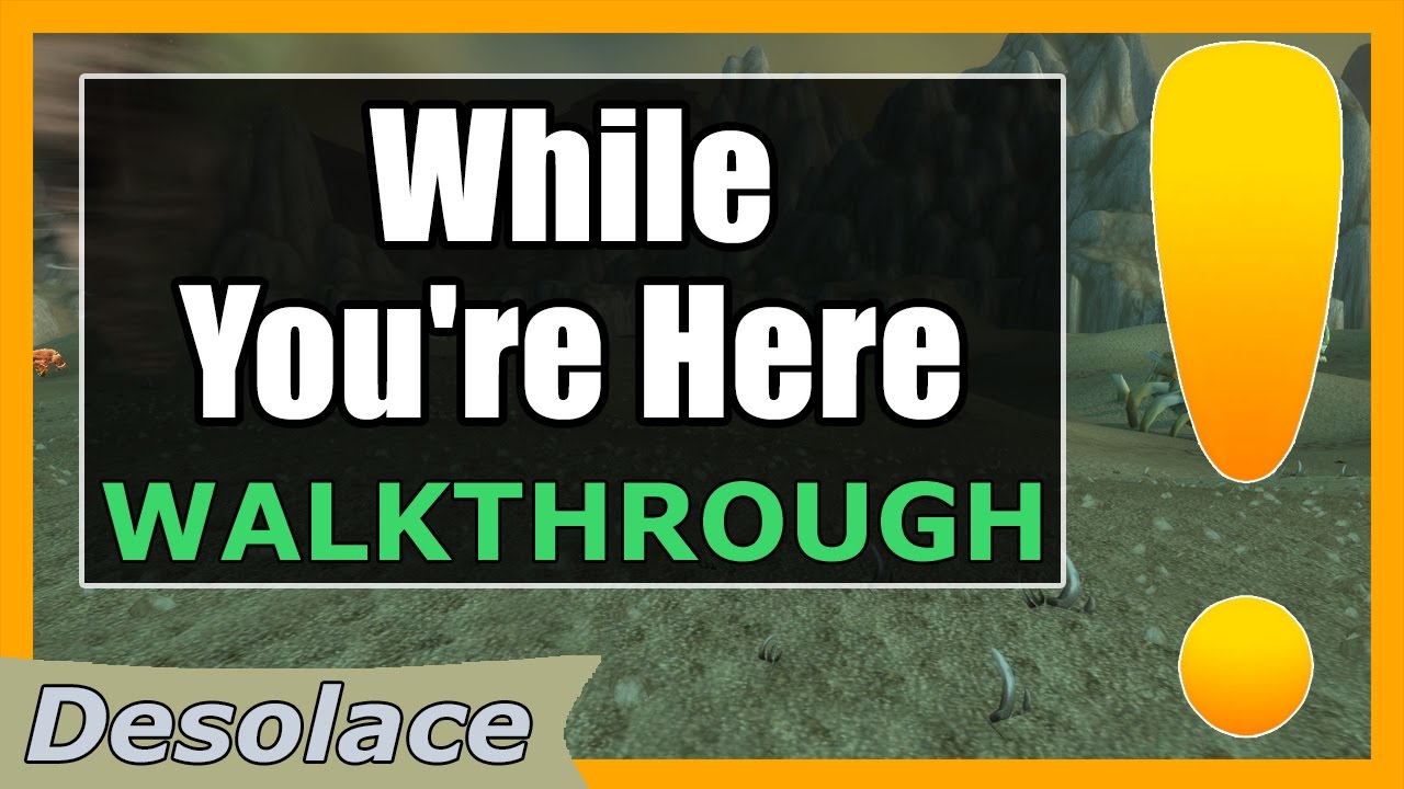 While You're Here | WoW Desolace Quest Guide - YouTube