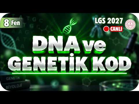 CANLI 🔴 DNA ve Genetik Kod 📗 8FEN3 #2027LGS