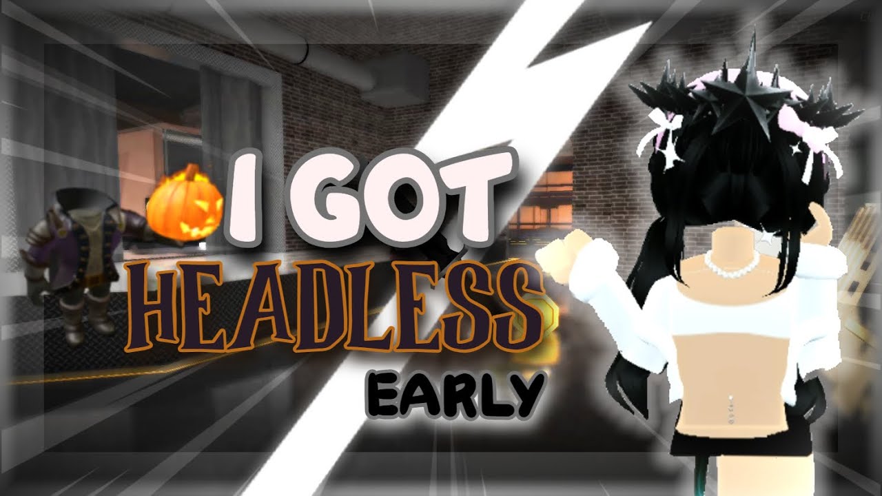 I Got *HEADLESS* EARLY Funny mm2 GAMEPLAY - YouTube