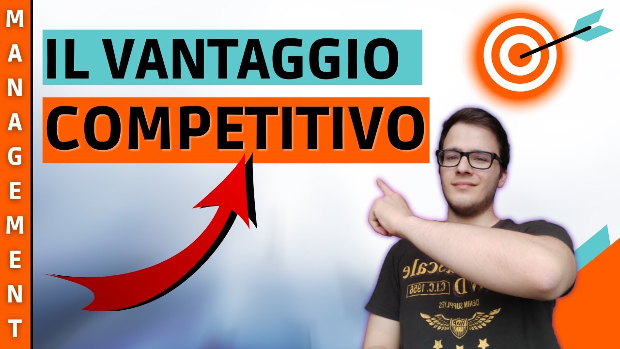 VANTAGGIO COMPETITIVO: ecco l'elemento FONDAMENTALE per il successo di ...