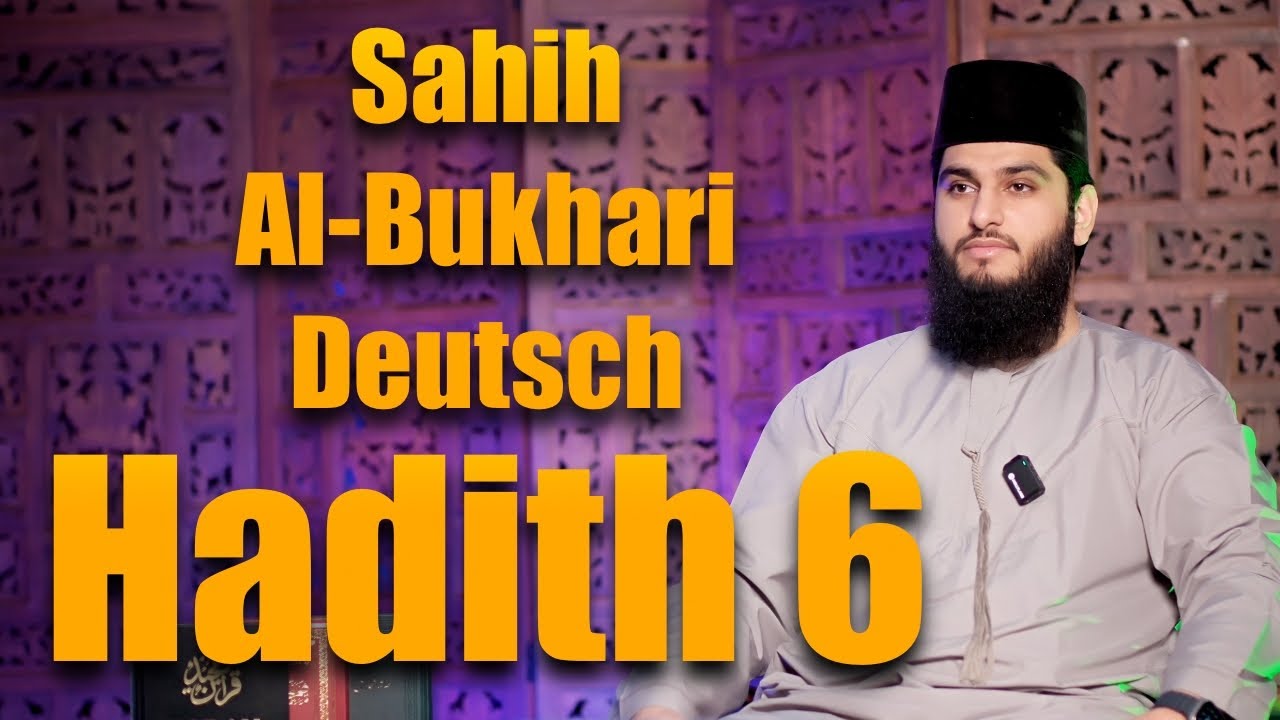 Hadith 6 Sahih al-Bukhari Deutsch: Erklärung & Bedeutung - Abu Adam ...