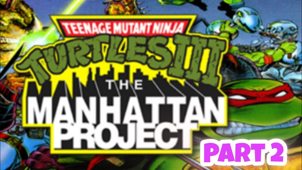 TMNT III: The Manhattan Project (NES, 1992) Part 2--Scene 6 *Rewind ...