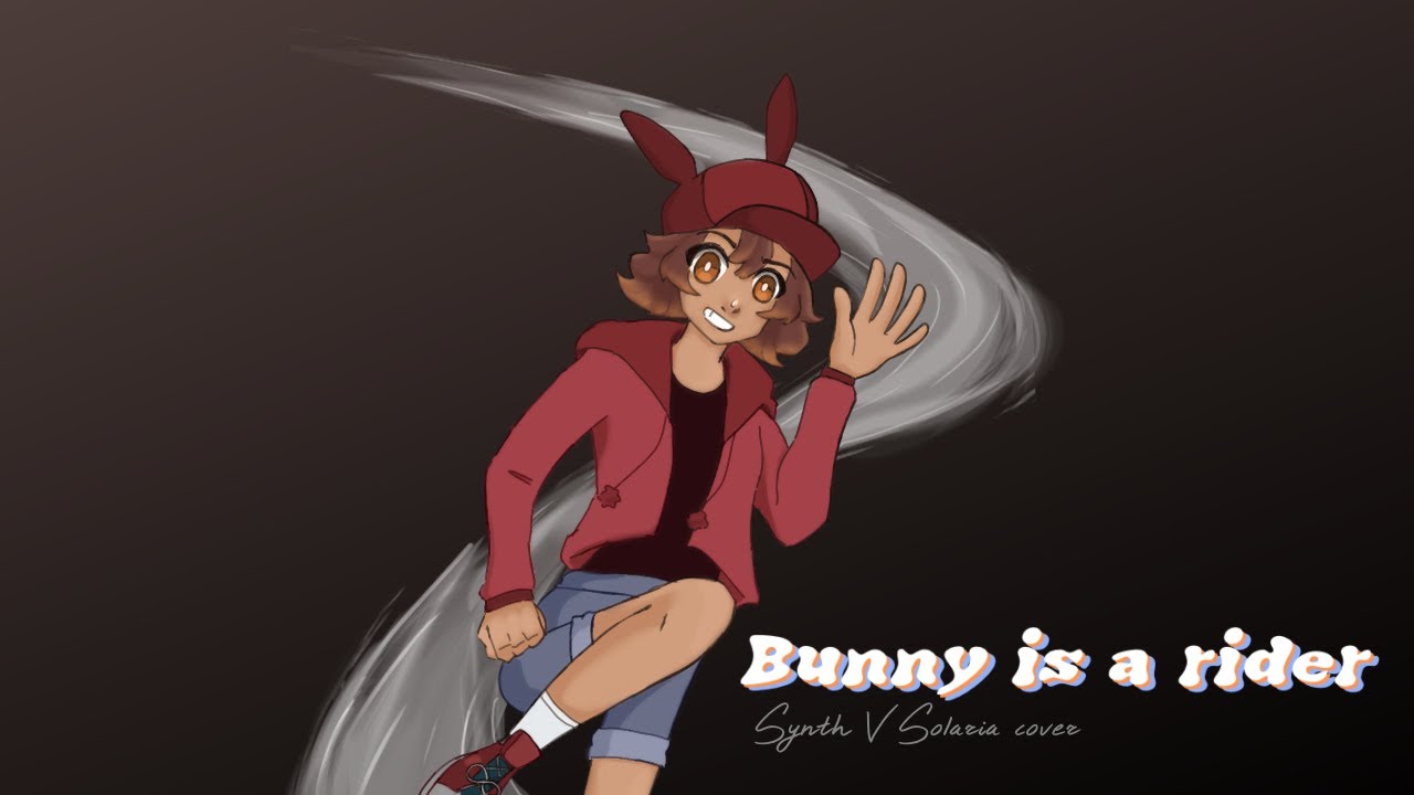 Bunny is a rider- Caroline Polacheck (Synth V Solaria cover) - YouTube