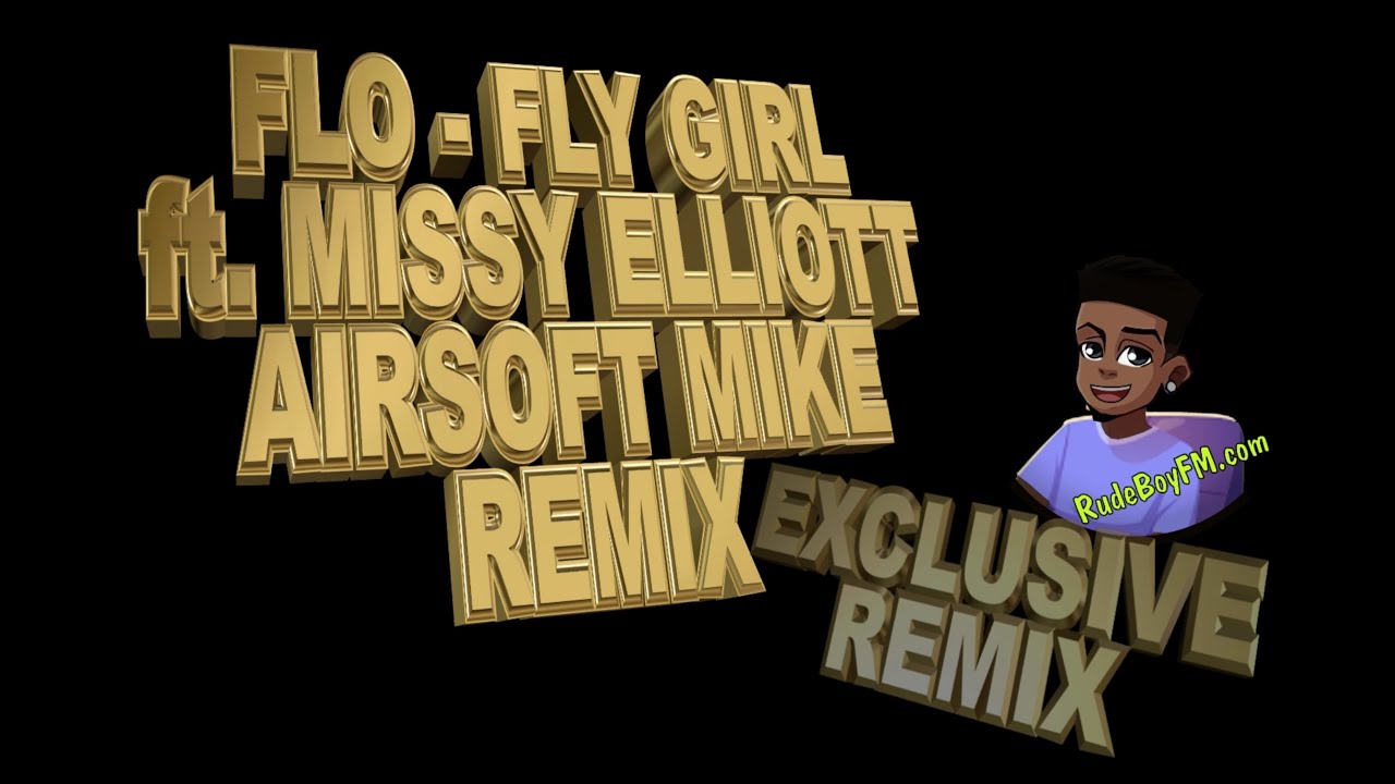 FLO - Fly Girl REMIX ft. Missy Elliott - YouTube