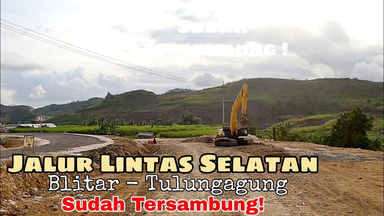 JLS BLITAR - TULUNGAGUNG SUDAH TERSAMBUNG - YouTube