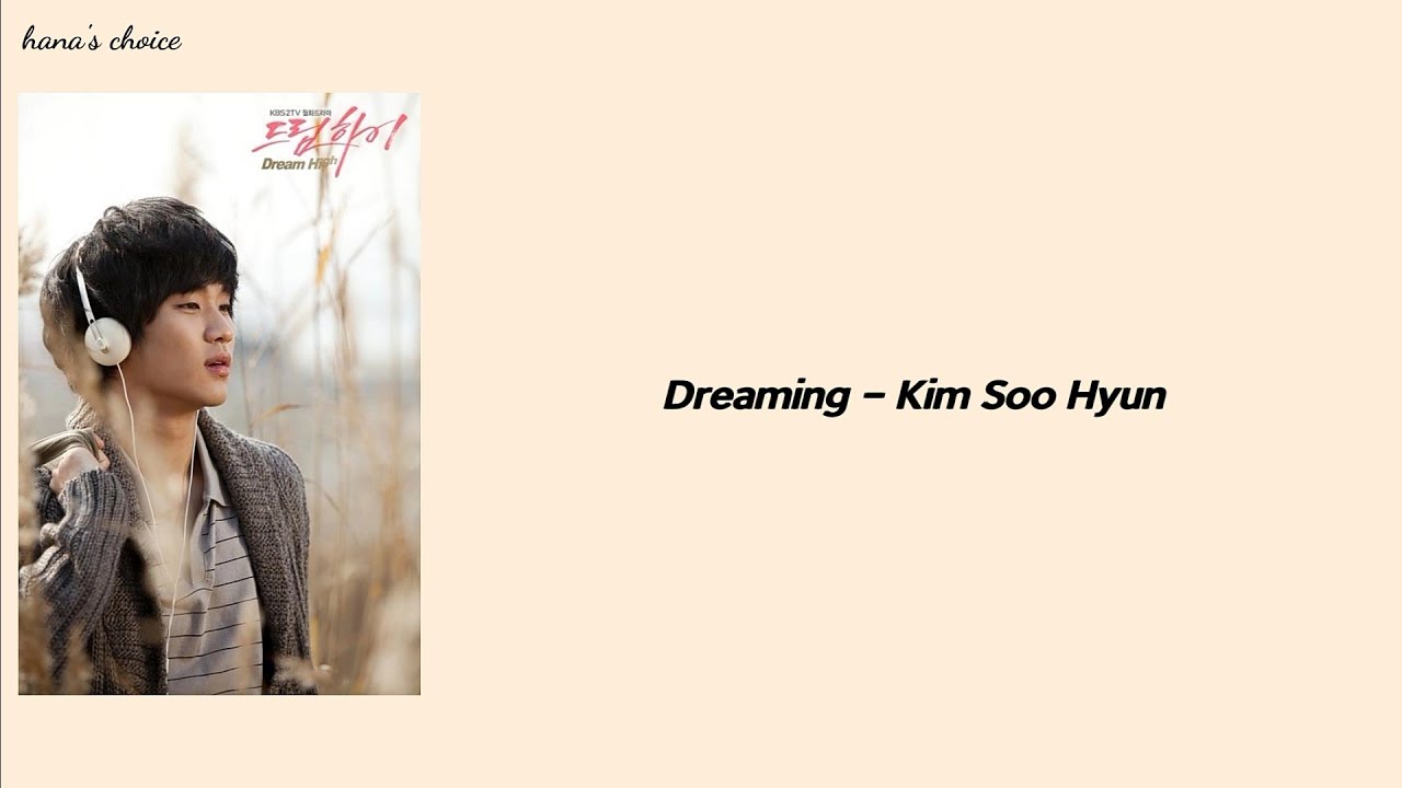 Dreaming - Kim Soo Hyun(김수현)|[Dream High OST Part7]Han/Eng Lyrics - YouTube