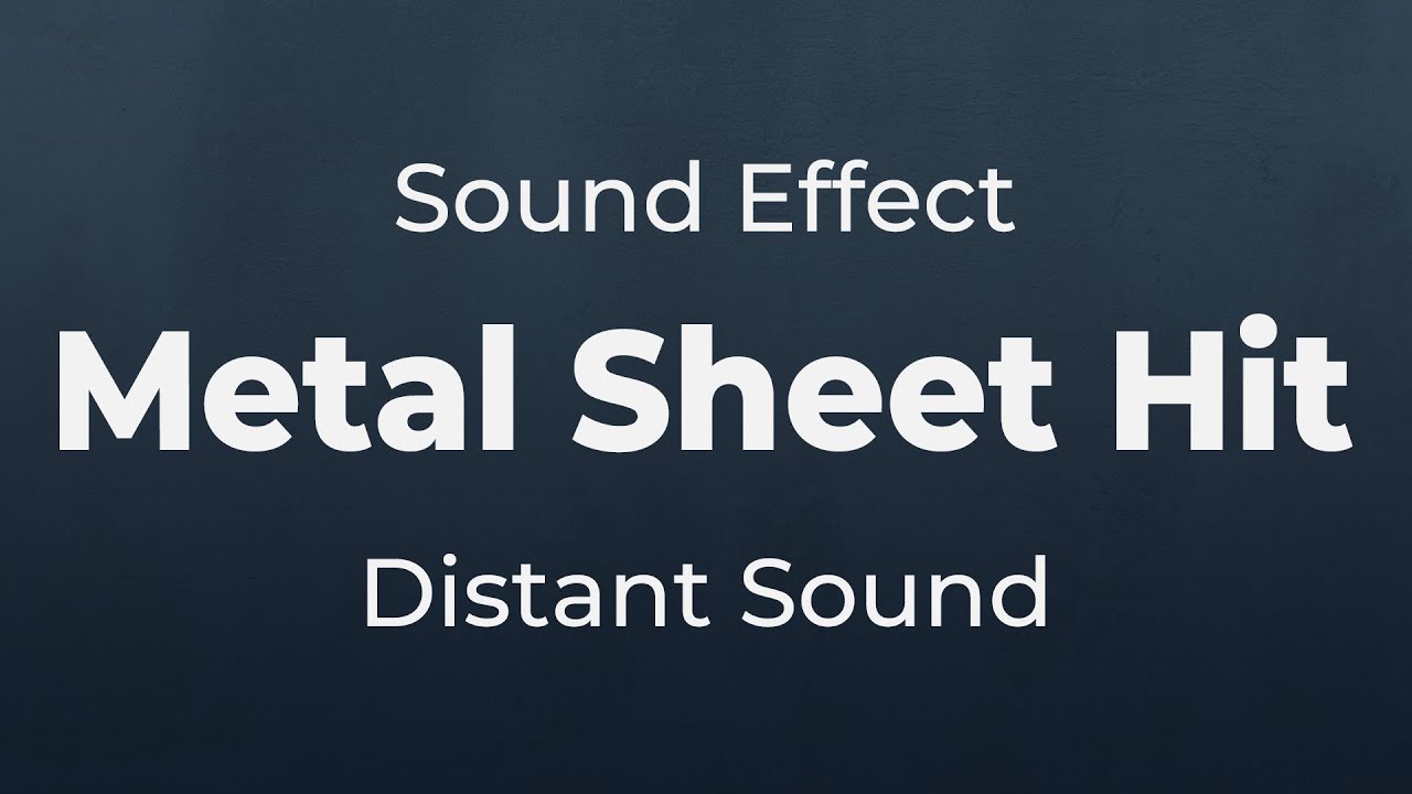 Dark Metal Sheet Hit Sound Effect | SFX Free for Non-Profit Projects ...