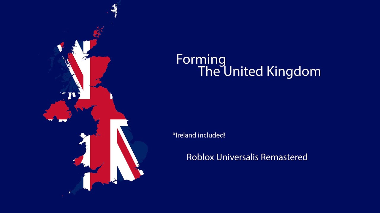 United Kingdom || Universalis Remastered - YouTube