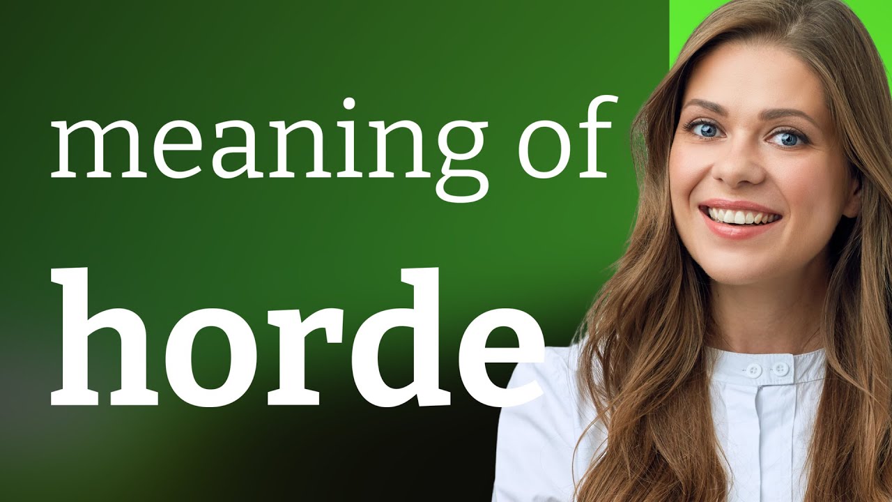 Horde | what is HORDE meaning - YouTube