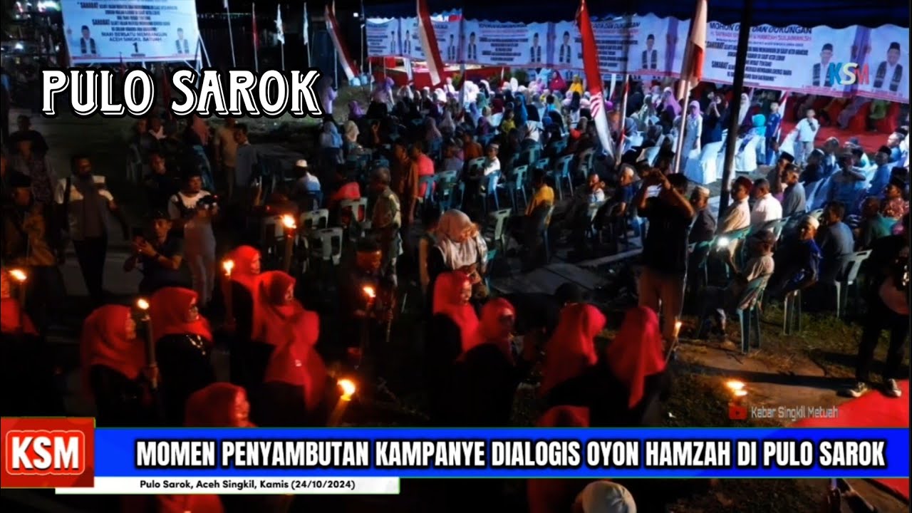 MOMEN PENYAMBUTAN LUAR BIASA KAMPANYE DIALOGIS OYON HAMZAH DI PULO SAROK - YouTube