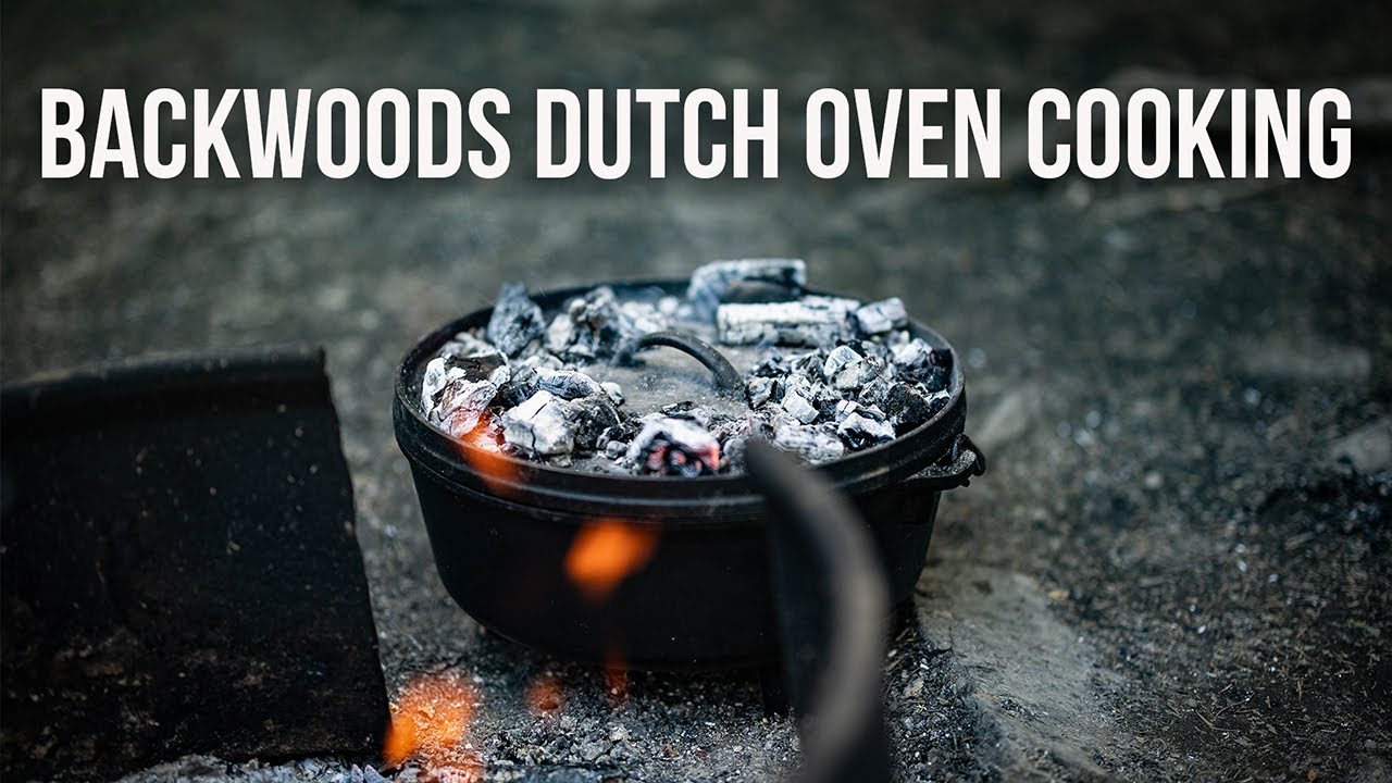 The ONLY Piece Of Cookware You Need For The Bush | Backwoods Dutch Oven ...
