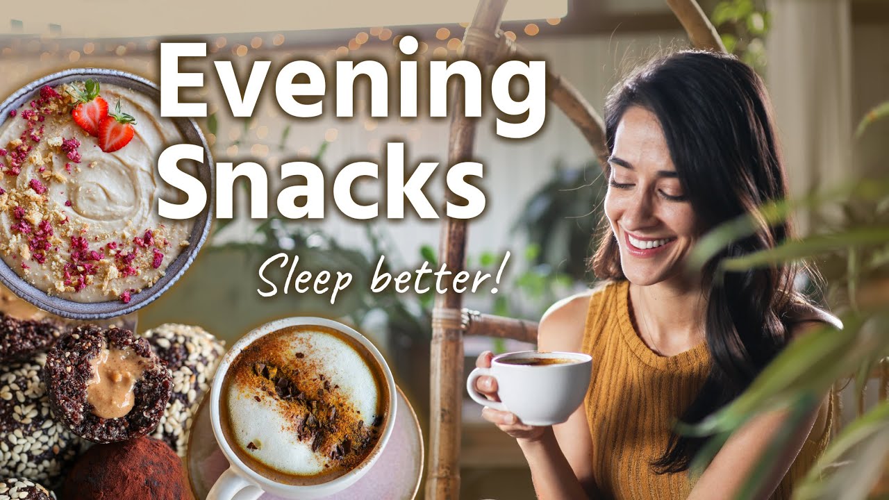 SLEEP BETTER with these evening snacks 😴 - YouTube