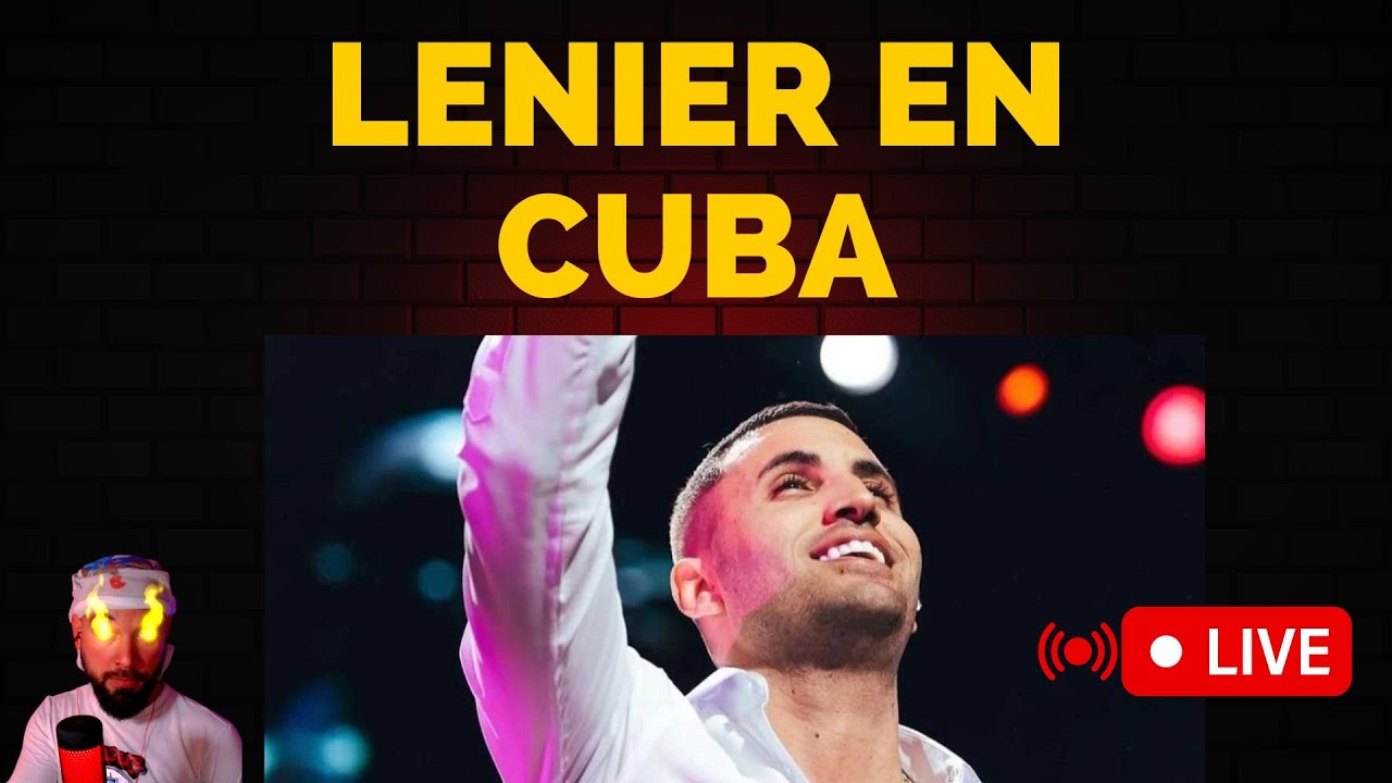EN DIRECTO: 💥Qué hay detrás de LENIER y su REGRESO a Cuba🔥 - YouTube