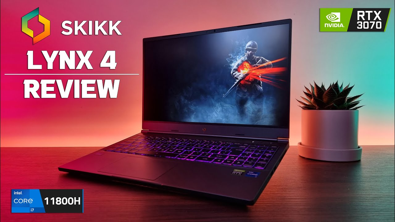 Skikk Lynx 4 | Review | RTX 3070 (8GB + 140w) Laptop + Intel 7 11800H ...