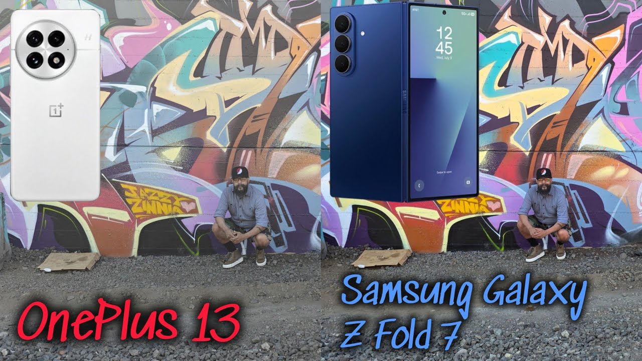 OnePlus 13 VS Samsung Galaxy Z Fold 7 ULTIMATE Camera Comparison - YouTube