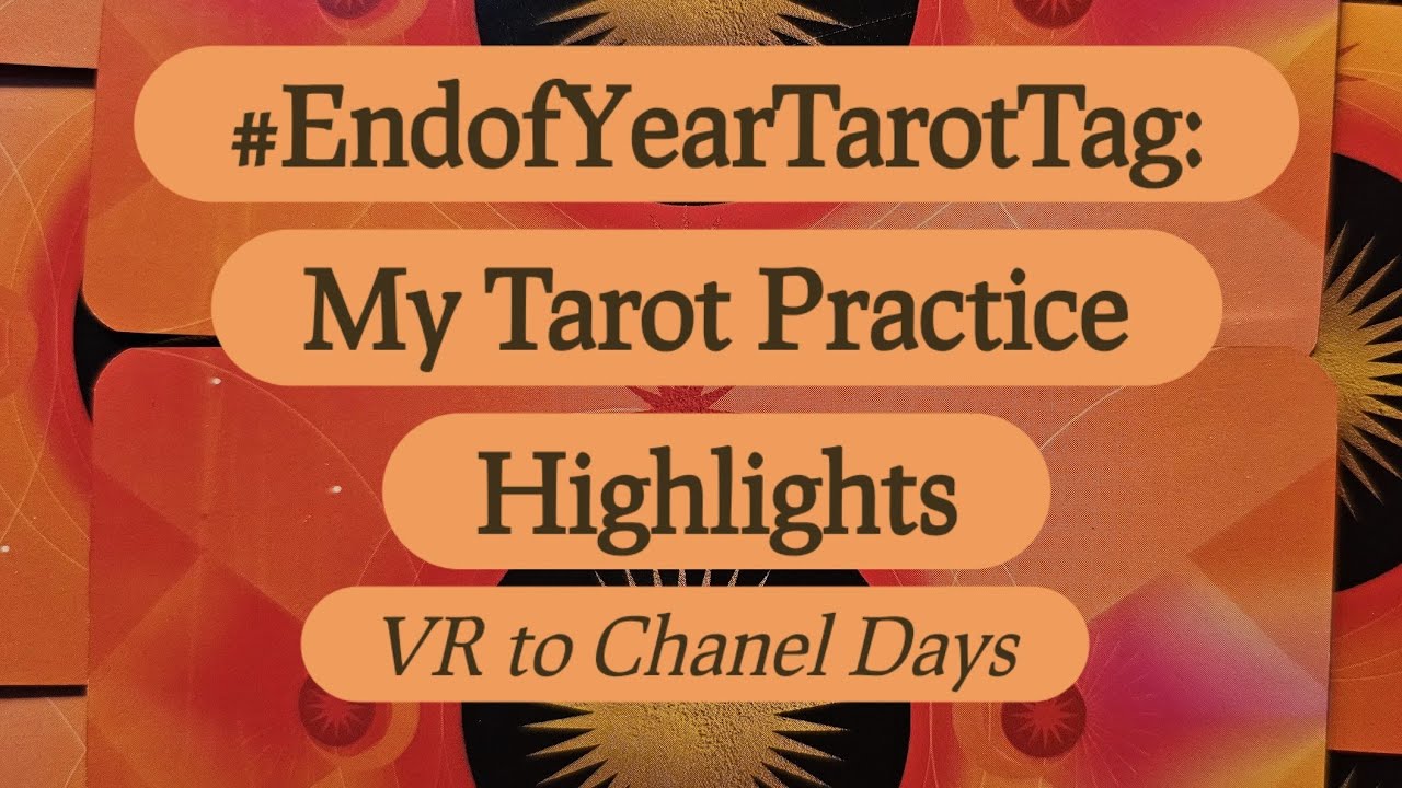 #EndOfYearTarotTag: My Tarot Practice Highlights of 2024 ☀️ (VR to ...