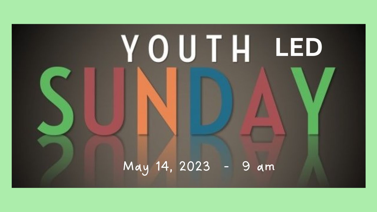 Youth Led Sunday - YouTube