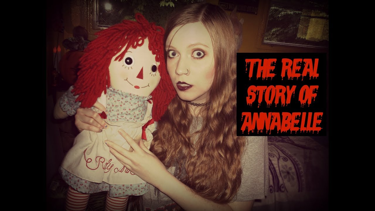 The Real Story Of Annabelle YouTube The Real Story Of Annabelle YouTube