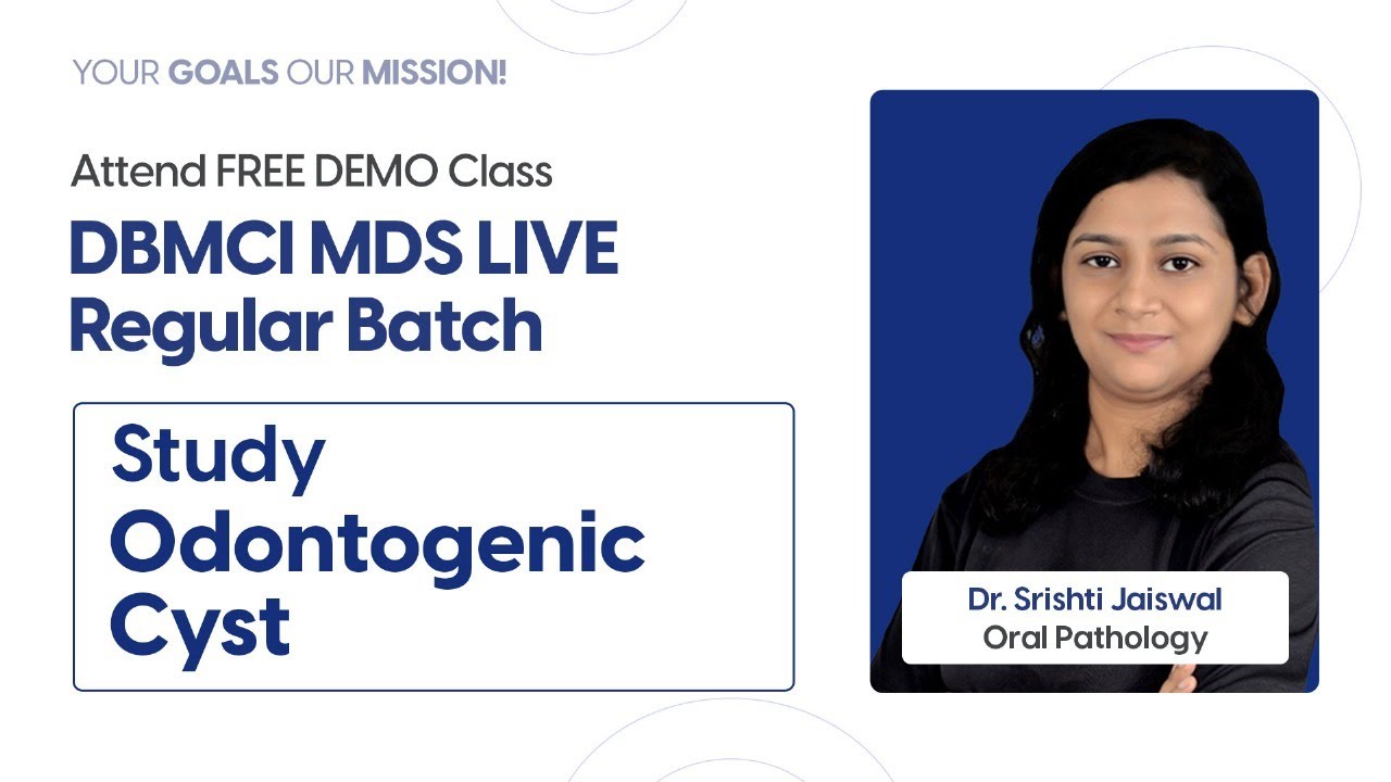 Dr. Srishti Jaiswal | Oral Pathology | Free Demo Class | DBMCI MDS ...