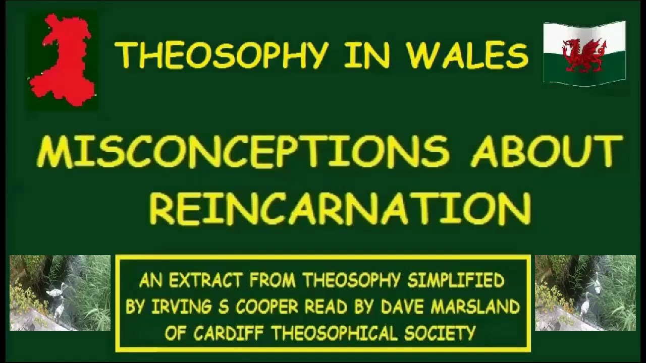 Theosophy:- Misconceptions about Reincarnation - Irving S Cooper - YouTube