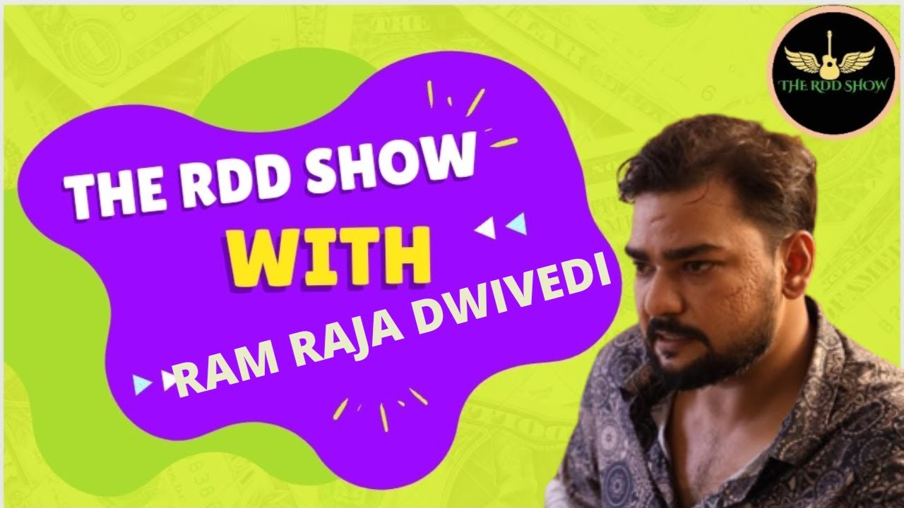 Indian Film Director || Mr. Ram Raja Dwivedi || THE RDD SHOW - YouTube