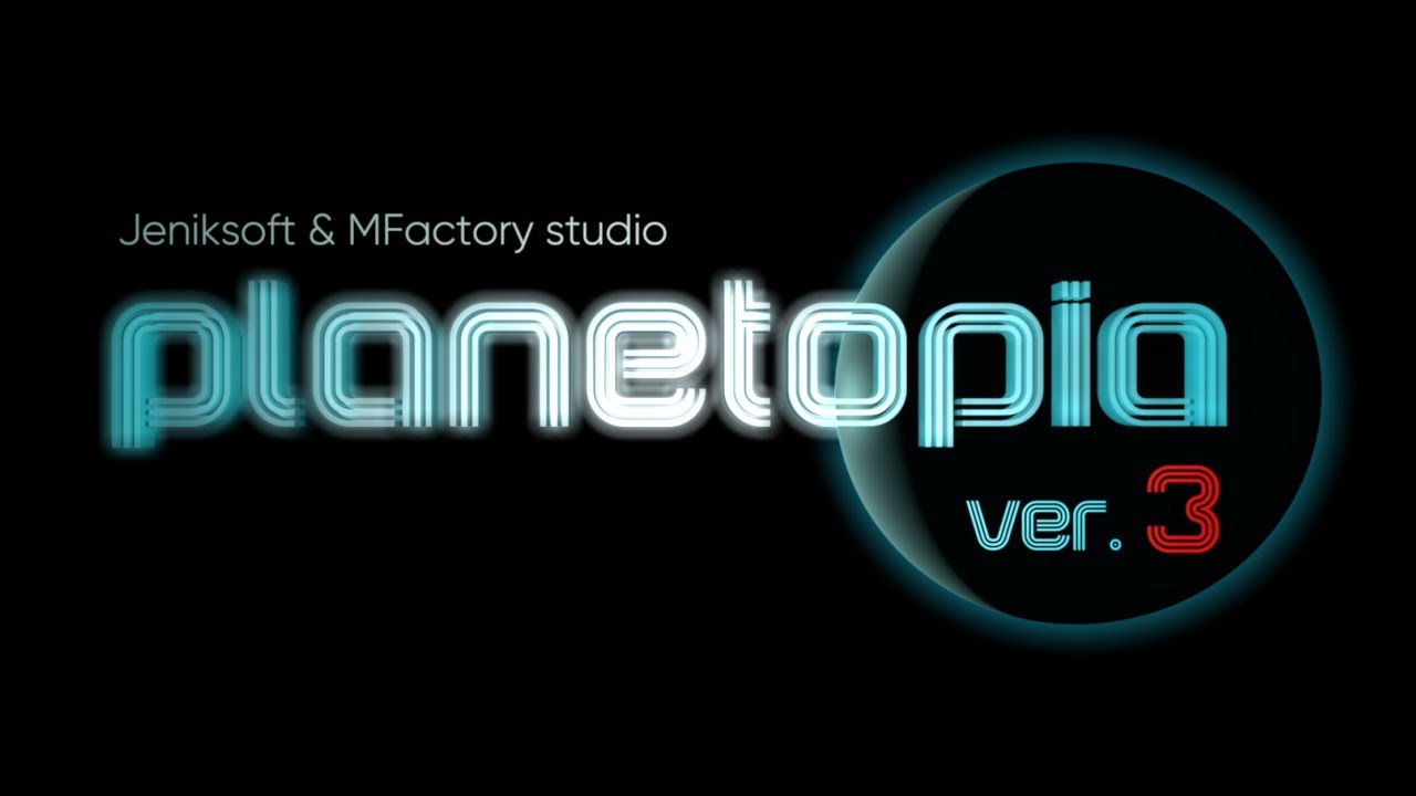 Planetopia ver. 3 - YouTube