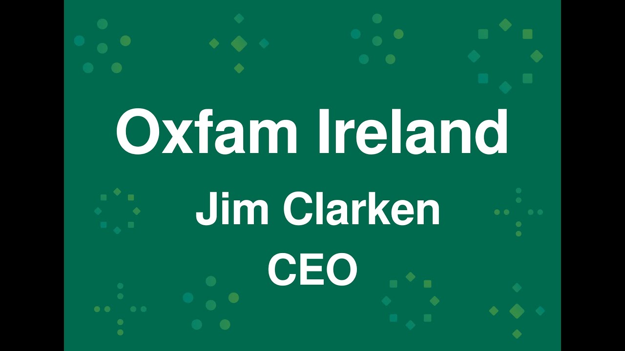 Dóchas Conference 2022 – Oxfam Ireland - YouTube