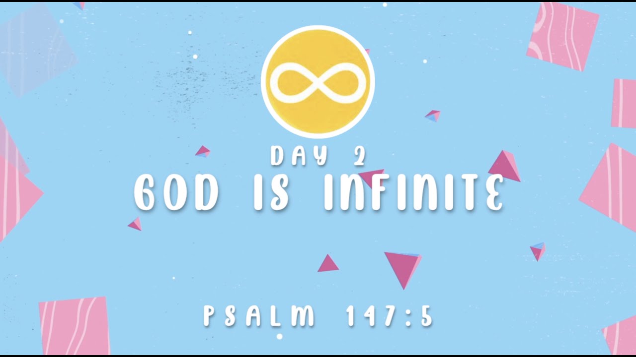 Day 2: God is Infinite - YouTube
