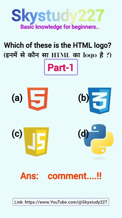 Which of these is the HTML logo? | structure layout(HTML) | part-1 # ...