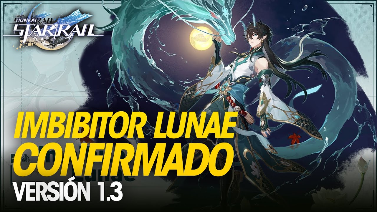 IMBIBITOR LUNAE CONFIRMADO VERSION 1.3 Honkai Star Rail - YouTube