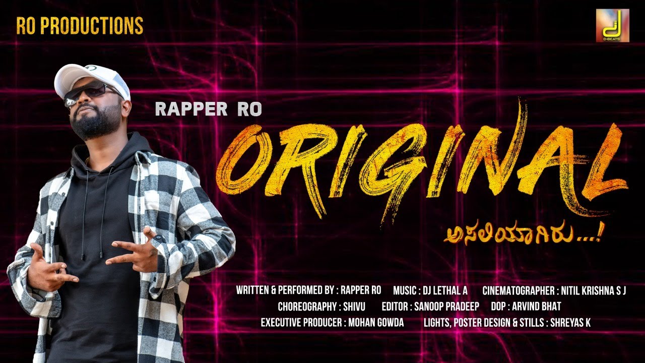 Original | Kannada Rap | HD Video | Rapper Ro | DJ Lethal A | Nitil ...