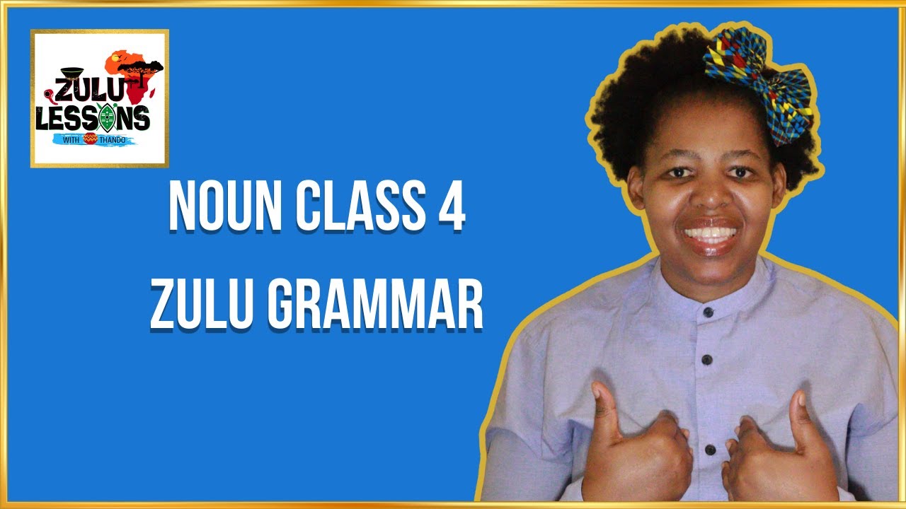 Noun Prefixes - Grammar- Class 4 - How to speak isiZulu - Beginner Zulu ...