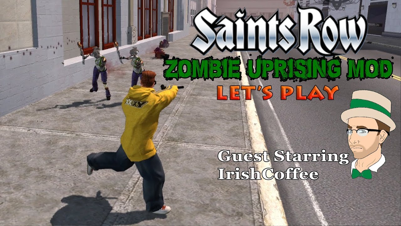 Saints Row Zombie Uprising Mod Let's Play - YouTube