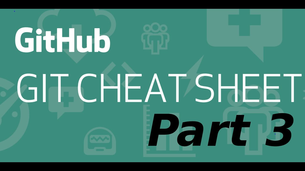 How To Use Git And Github Git Cheat Sheet Git Commands In Ubuntu Part 3 Youtube 6205