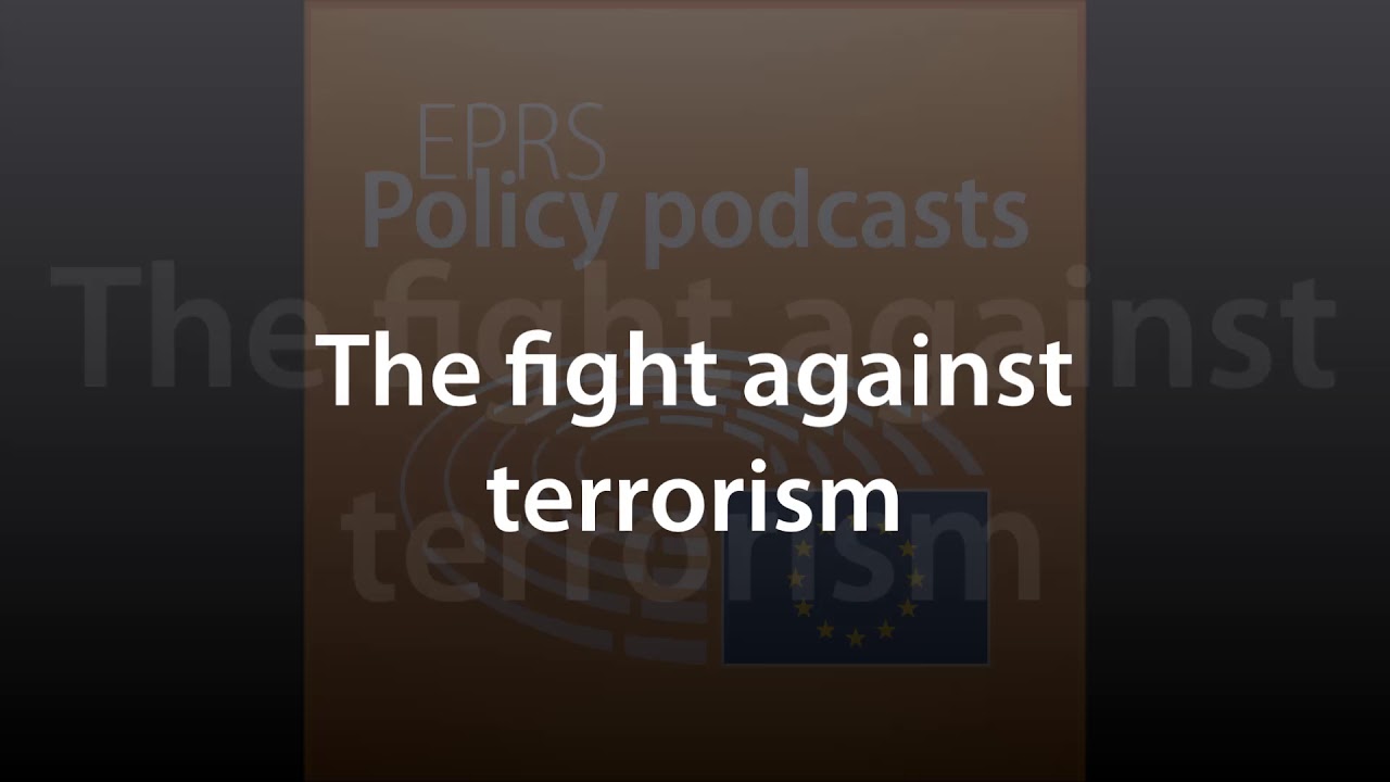 The fight against terrorism [Policy Podcast] - YouTube