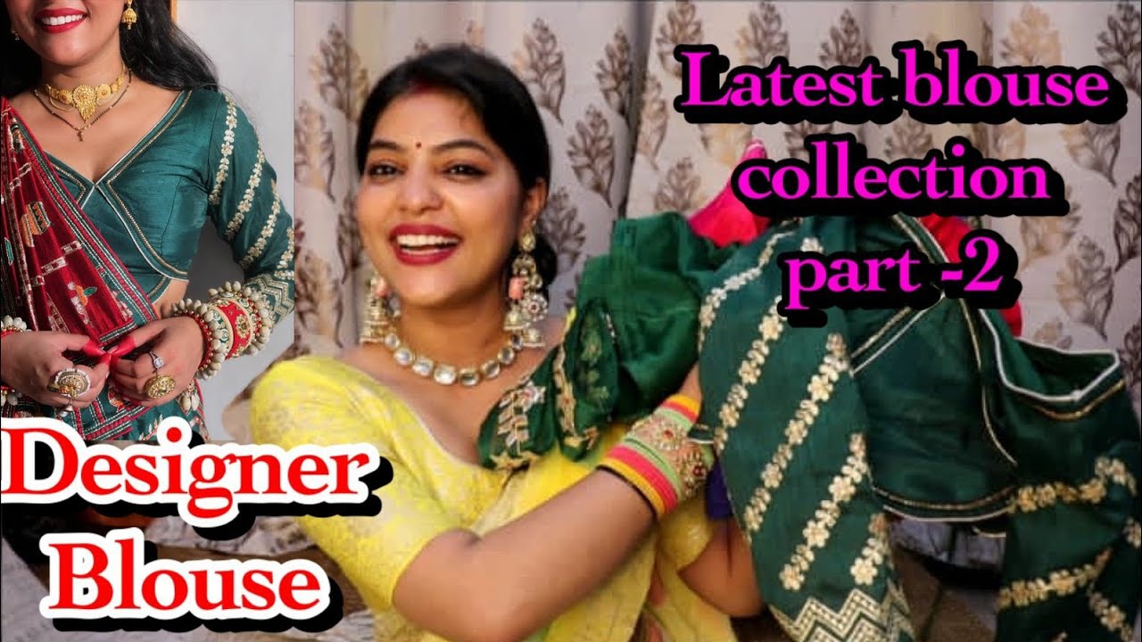 Latest & Designer *Blouse* collection part -2 | celebrity inspired ...