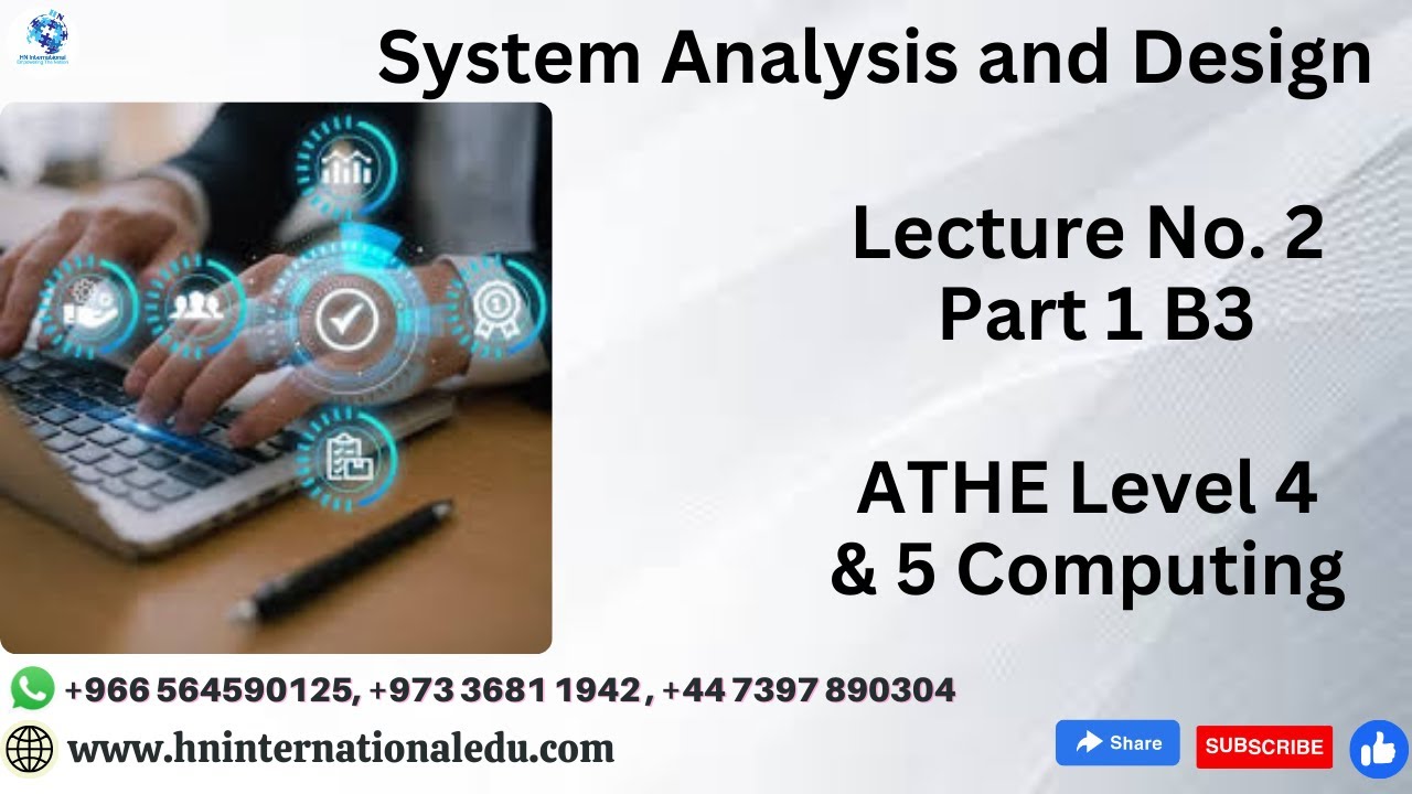 System Analysis And Design Lecture No 02 Part 1 B3 Athe Level 4 And 5 Computing Youtube