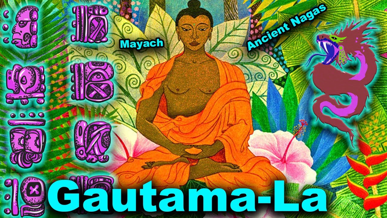 Mayach First Land / Maya - Mother of Gautama-La The Ancient Naga ...