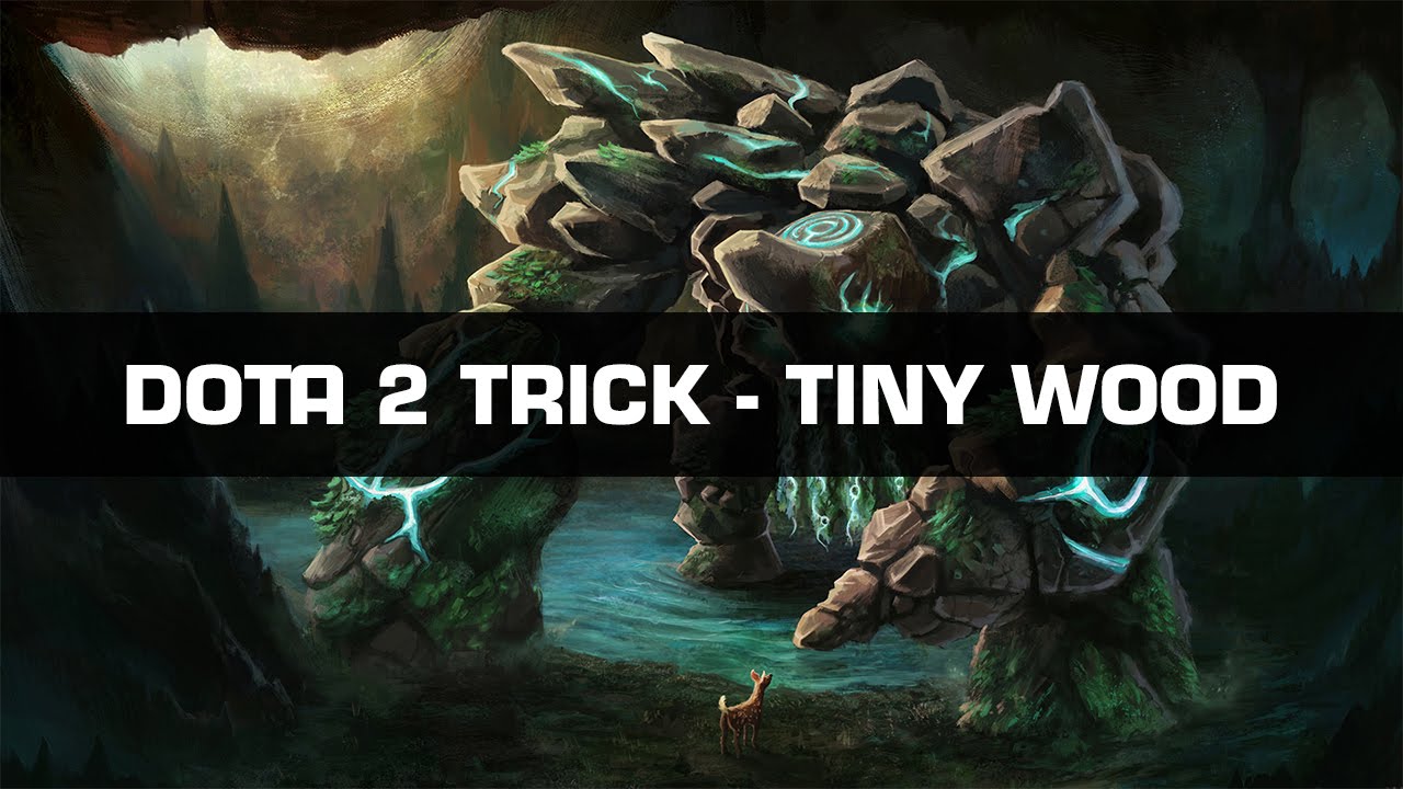 Dota 2 Trick - Tiny farm Wood - YouTube